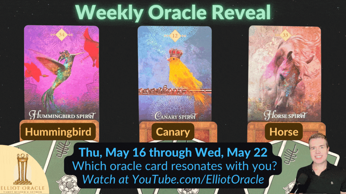 Weekly Oracle Reveal | Reading for May 16 to 22 | Elliot Oracle